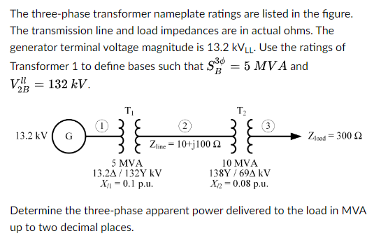 Solved The three-phase transformer nameplate ratings are | Chegg.com