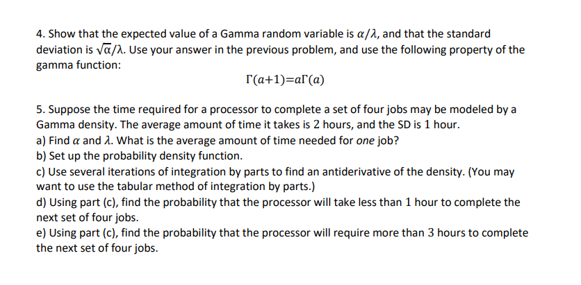 4. Show that the expected value of a Gamma random | Chegg.com