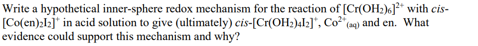 Write a hypothetical inner-sphere redox mechanism for | Chegg.com