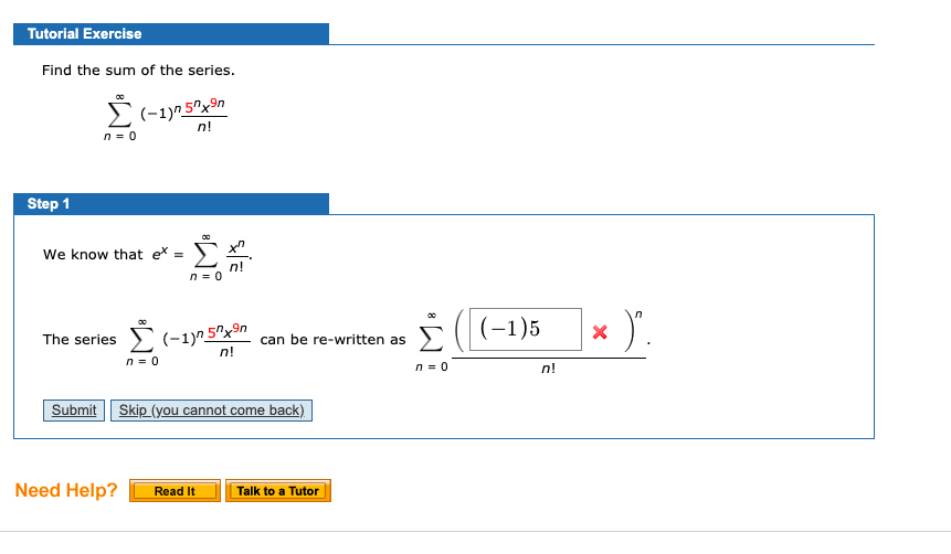 Solved Tutorial Exercise Find the sum of the series. n! n-0 | Chegg.com