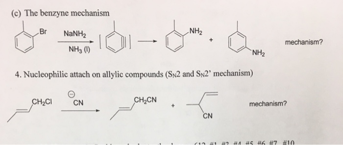 Solved (c) The benzyne mechanism Br NaNH2 NH2 mechanism? NH3 | Chegg.com