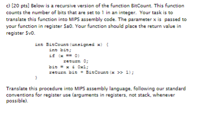 c) [20 pts] Below is a recursive version of the | Chegg.com