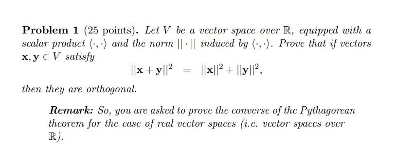 Solved Problem 1 (25 points). Let V be a vector space over | Chegg.com