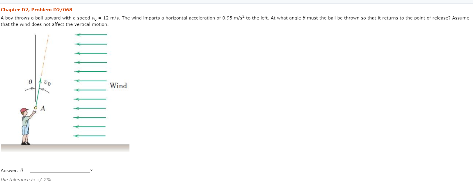Solved Chapter D2, Problem D2/068 A boy throws a ball upward | Chegg.com