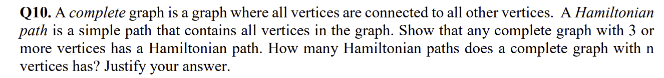 Solved Q10. A complete graph is a graph where all vertices | Chegg.com