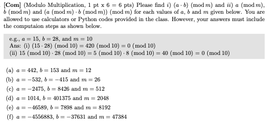 Solved [Com] (Modulo Multiplication, 1 pt x6=6pts) Please | Chegg.com
