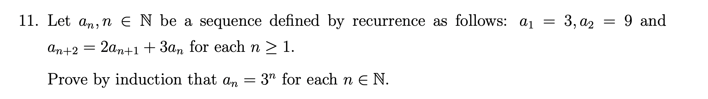 Solved 3, az = 9 and 11. Let an, n E N be a sequence defined | Chegg.com
