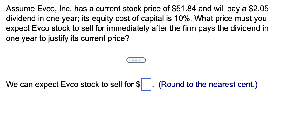 Solved Assume Evco, Inc. has a current stock price of $51.84 | Chegg.com
