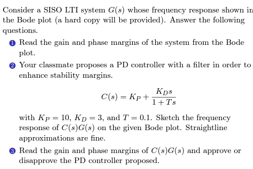 Solved Consider a SISO LTI system G(s) ﻿whose frequency | Chegg.com