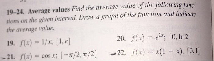 Solved Find the average value of the following functions on | Chegg.com