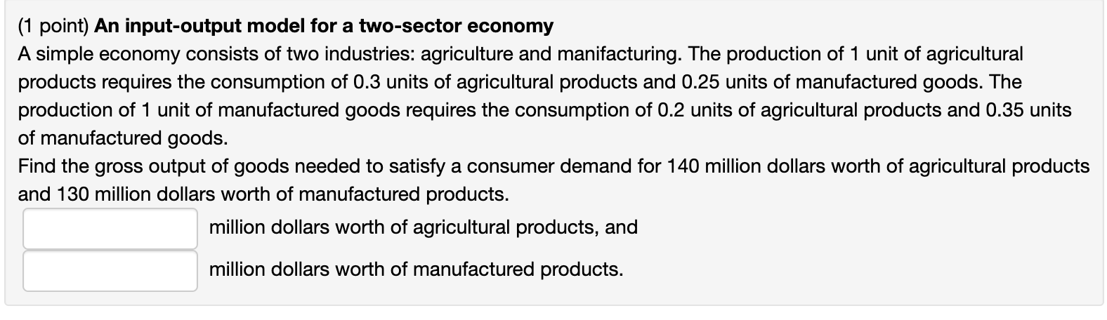 Solved (1 point) An input-output model for a two-sector | Chegg.com