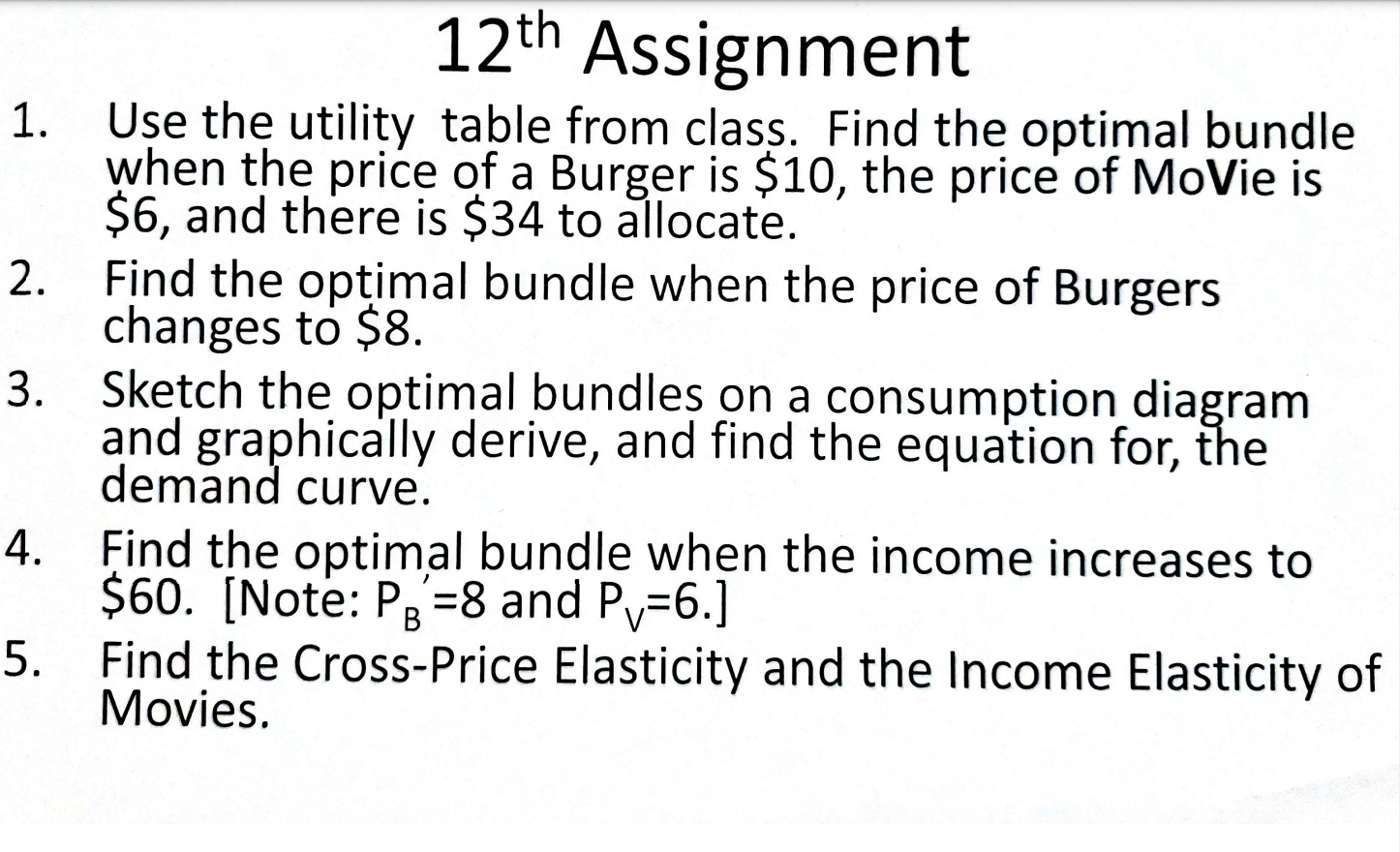 Solved Utility1. Use the utility table from class. Find the | Chegg.com