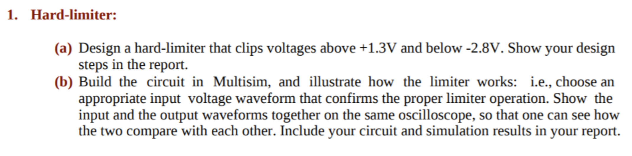Solved 1. Hard-limiter: (a) Design a hard-limiter that clips | Chegg.com