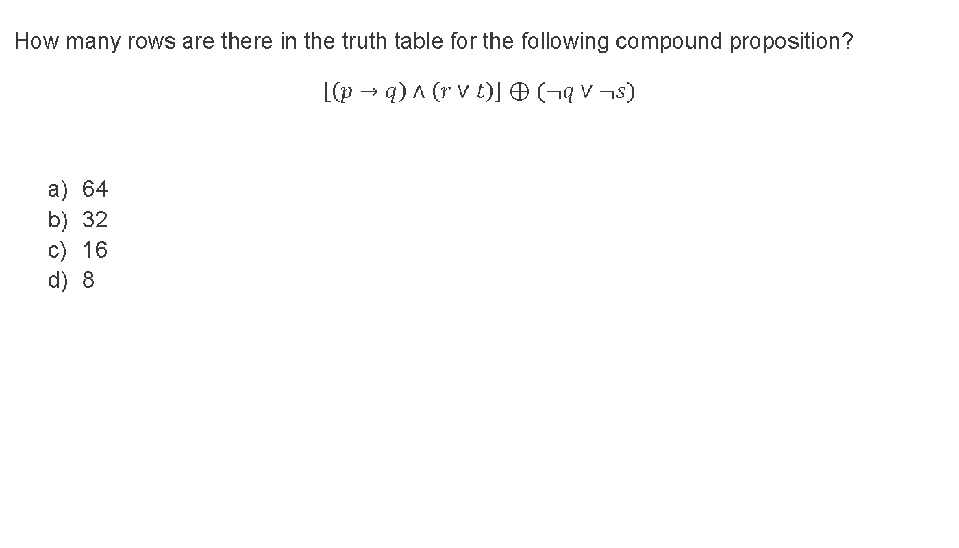 Solved How many rows are there in the truth table for the | Chegg.com