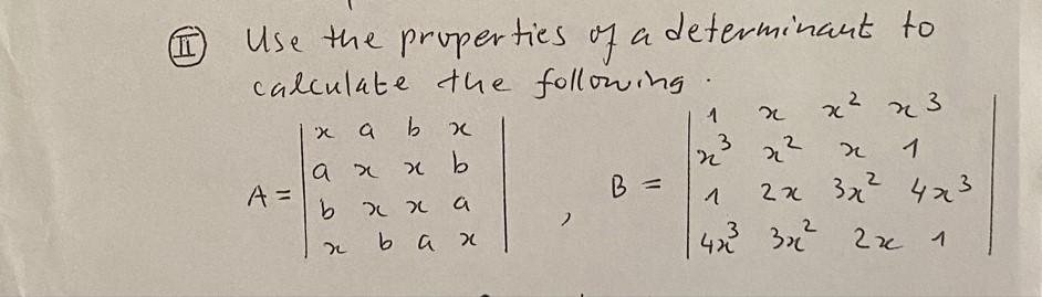 Solved Use the properties of a determinant to | Chegg.com