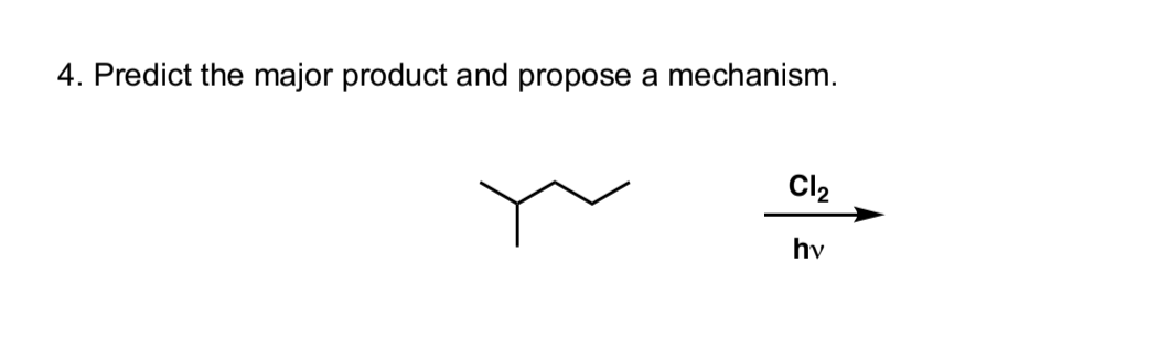 Solved 4. Predict the major product and propose a mechanism. | Chegg.com