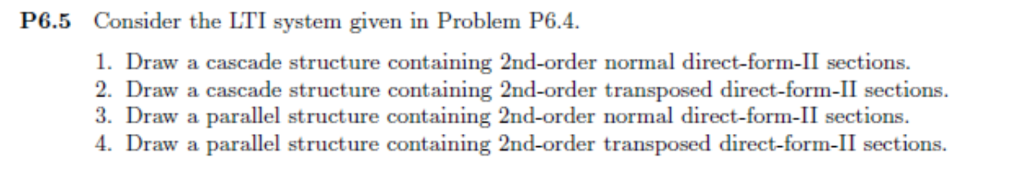 Solved P6.5 Consider the LTI system given in Problem P6.4. | Chegg.com