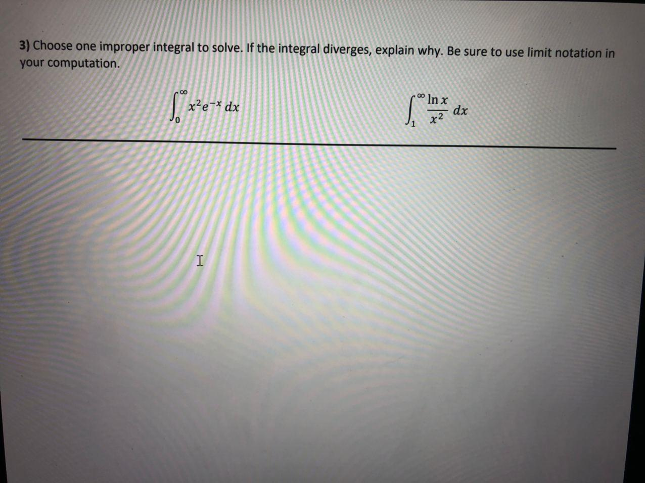 Solved 3) Choose one improper integral to solve. If the | Chegg.com