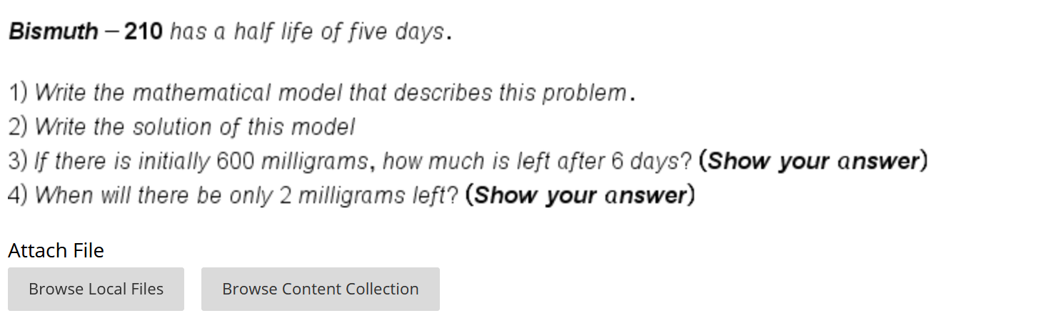 Solved Bismuth - 210 has a half life of five days. 1) Write | Chegg.com