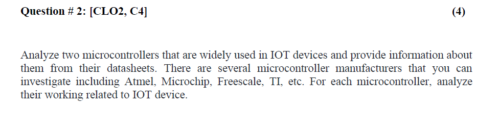 Solved Question # 2: (CLO2, C4] (4) Analyze two | Chegg.com