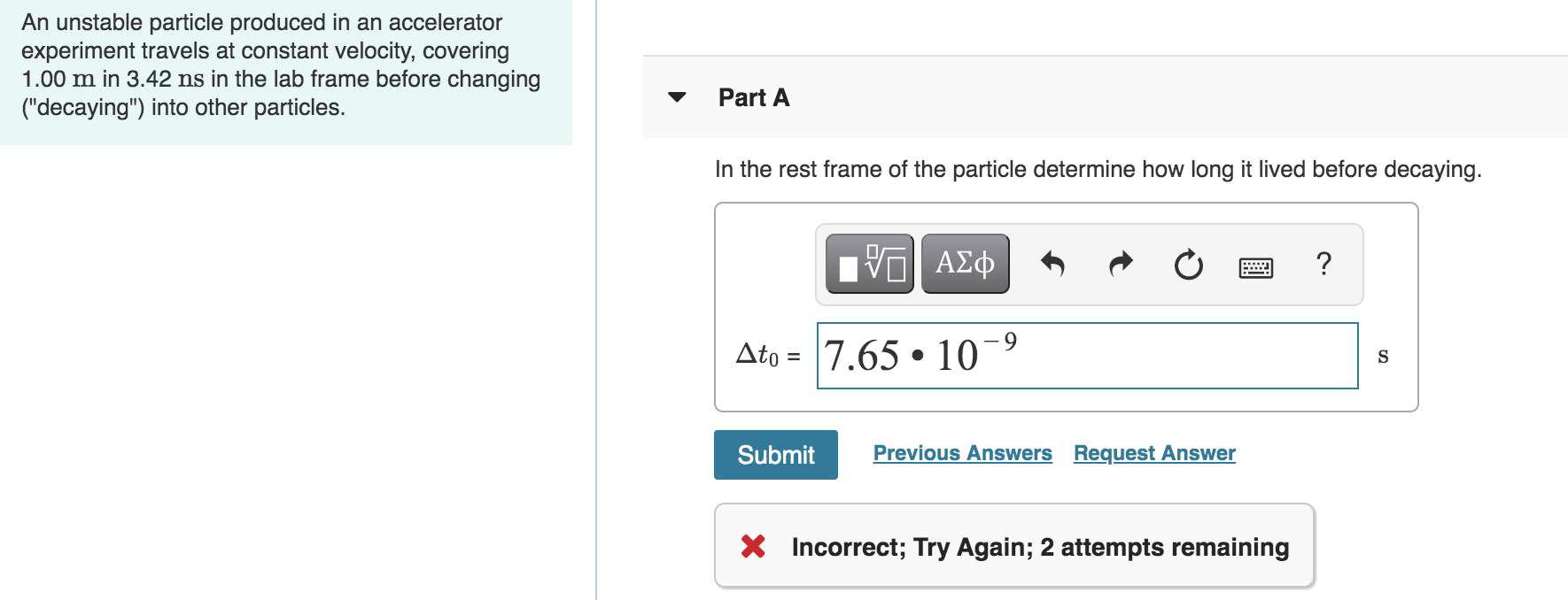 Solved An unstable particle produced in an accelerator | Chegg.com
