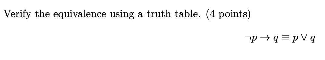Solved Verify the equivalence using a truth table. (4 | Chegg.com