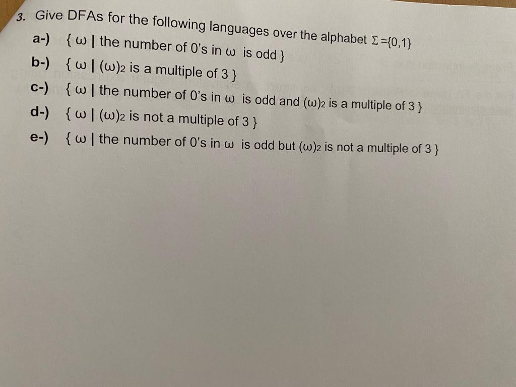 Solved 3. Give DFAs for the following languages over the | Chegg.com