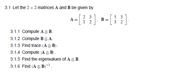 Solved 3.1 Let the 2×2 matrices A and B be given by | Chegg.com