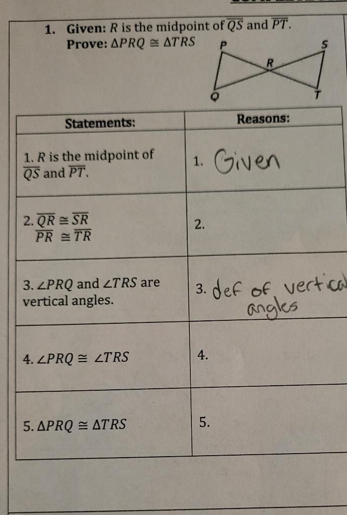 Solved 1. Given: R is the midpoint of QS and PT. Prove: | Chegg.com