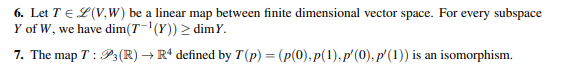 Solved 6. Let T∈L(V,W) be a linear map between finite | Chegg.com