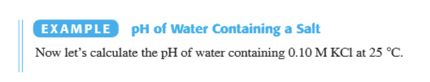 Solved EXAMPLE pH of Water Containing a Salt Now let's | Chegg.com