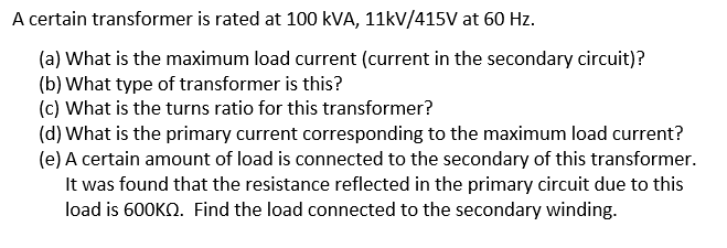 Solved A certain transformer is ﻿rated | Chegg.com