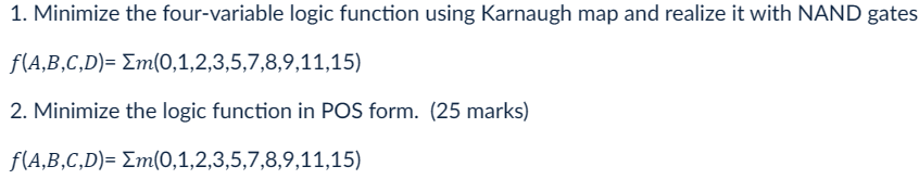 Solved Minimize The Four Variable Logic Function Using