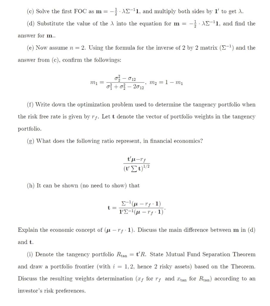 Solved (c) Solve the first FOC as m=−21⋅λΣ−11, and multiply | Chegg.com