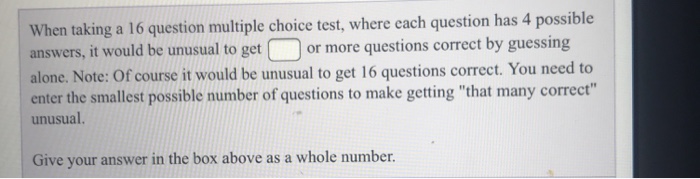 Solved When taking a 16 question multiple choice test, where | Chegg.com