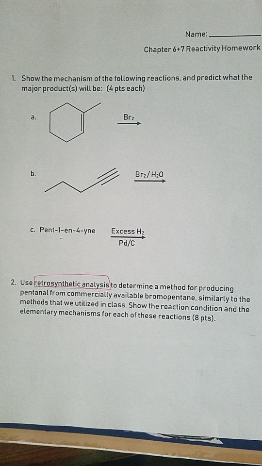 Solved Name: Chapter 6+7 Reactivity Homework Show the | Chegg.com