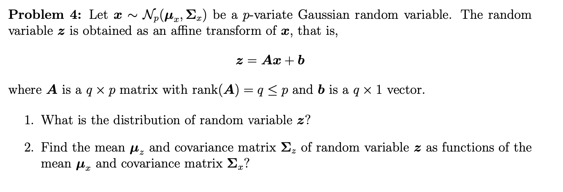 Solved Problem 4: Let x∼Np(μx,Σx) be a p-variate Gaussian | Chegg.com
