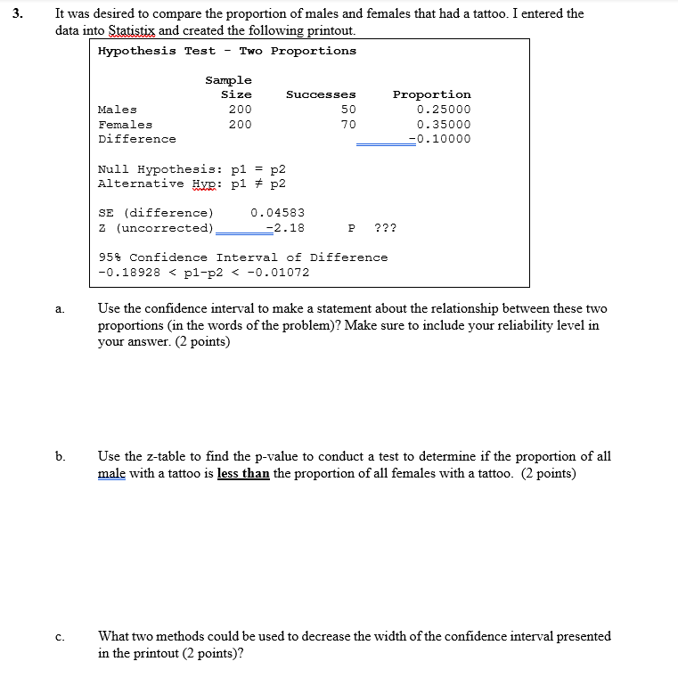 Solved 3. It was desired to compare the proportion of males | Chegg.com