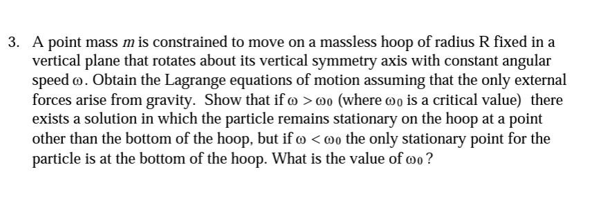 Solved 3. A point mass m is constrained to move on a | Chegg.com