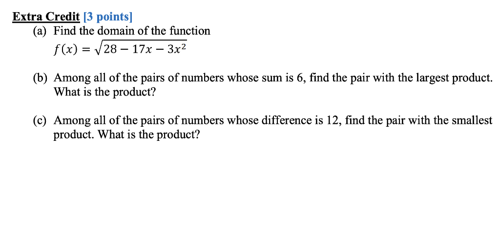Solved Extra Credit [3 points) (a) Find the domain of the | Chegg.com