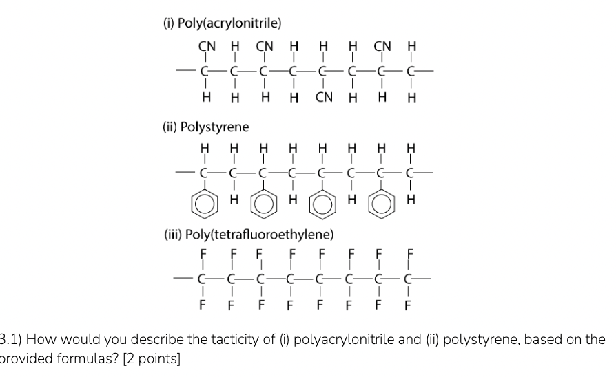 Solved (i) Poly(acrylonitrile) (ii) Polvstvrene (iii) | Chegg.com