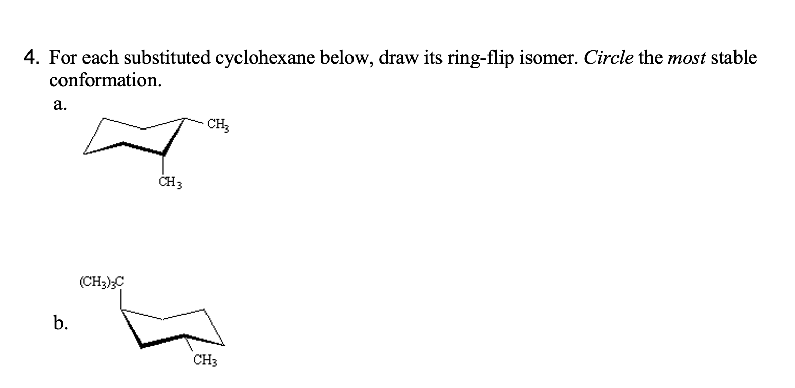 Solved 4. For each substituted cyclohexane below, draw its | Chegg.com