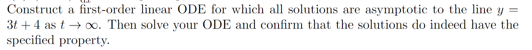 Solved Construct A First Order Linear Ode For Which All 4329