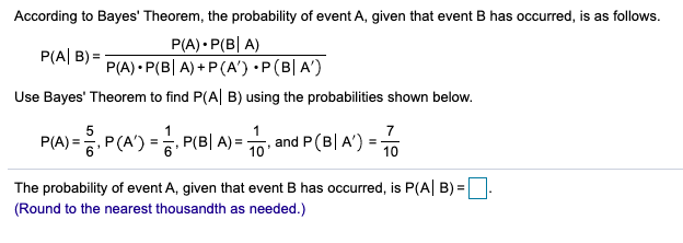 Solved According to Bayes' Theorem, the probability of event | Chegg.com