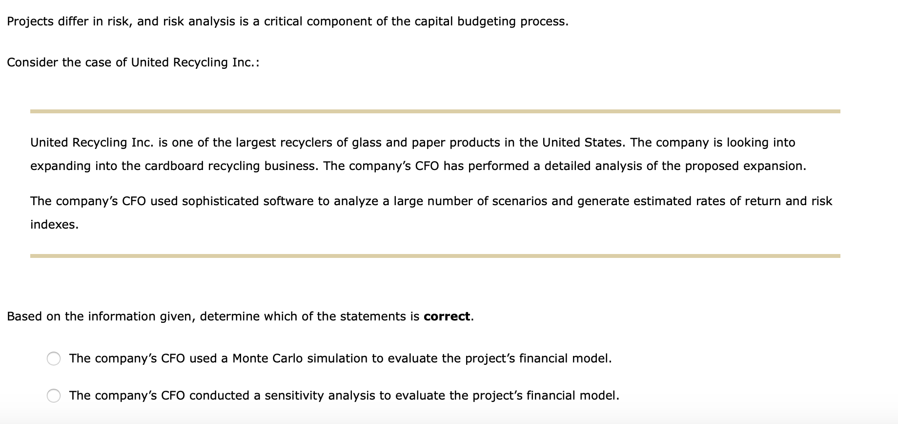 Solved Projects differ in risk, and risk analysis is a | Chegg.com