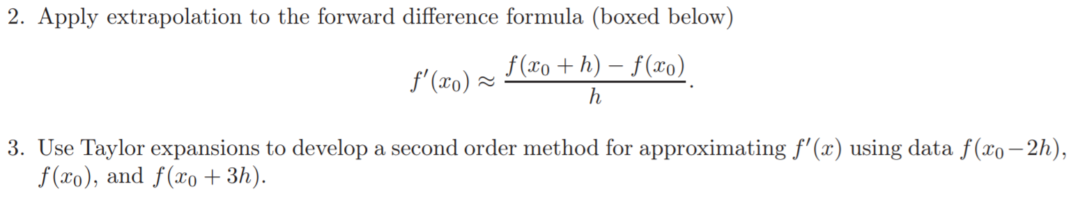 Solved 2. Apply extrapolation to the forward difference | Chegg.com