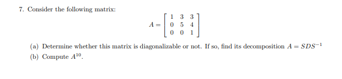 Solved 7. Consider the following matrix: A = 1 3 3 0 5 4 | Chegg.com