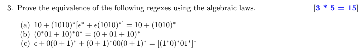 Solved 3. Prove the equivalence of the following regexes | Chegg.com