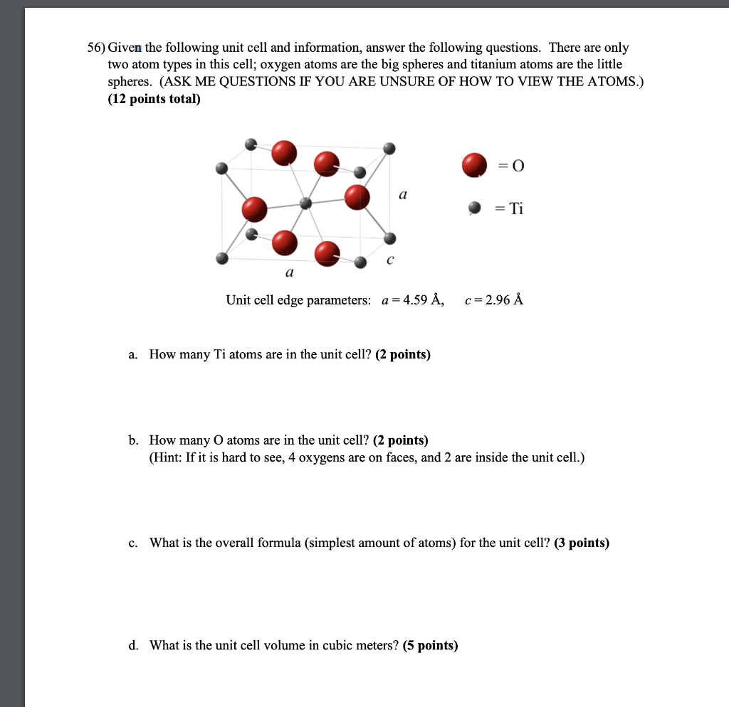 Solved 56) Given the following unit cell and information, | Chegg.com