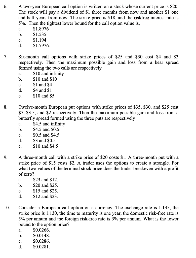Solved 1. A European call and a European put written on the | Chegg.com